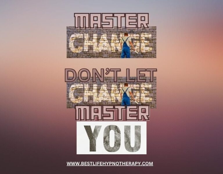 Master Change. Don't Let Change Master You